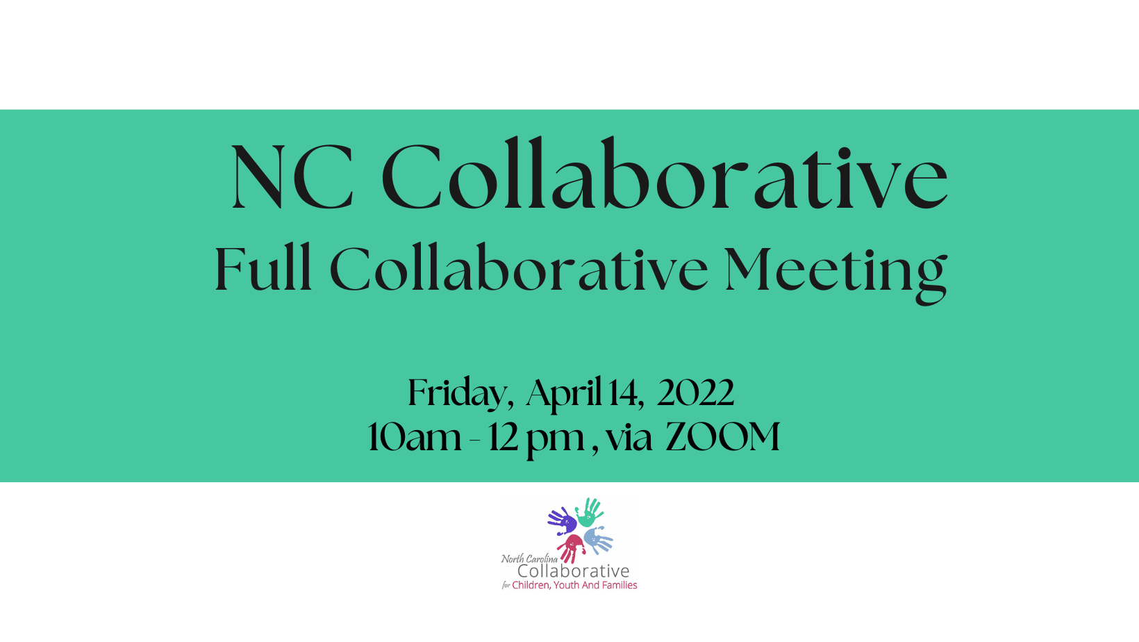 NC Collaborative - Full Collaborative Meeting - NC Collaborative